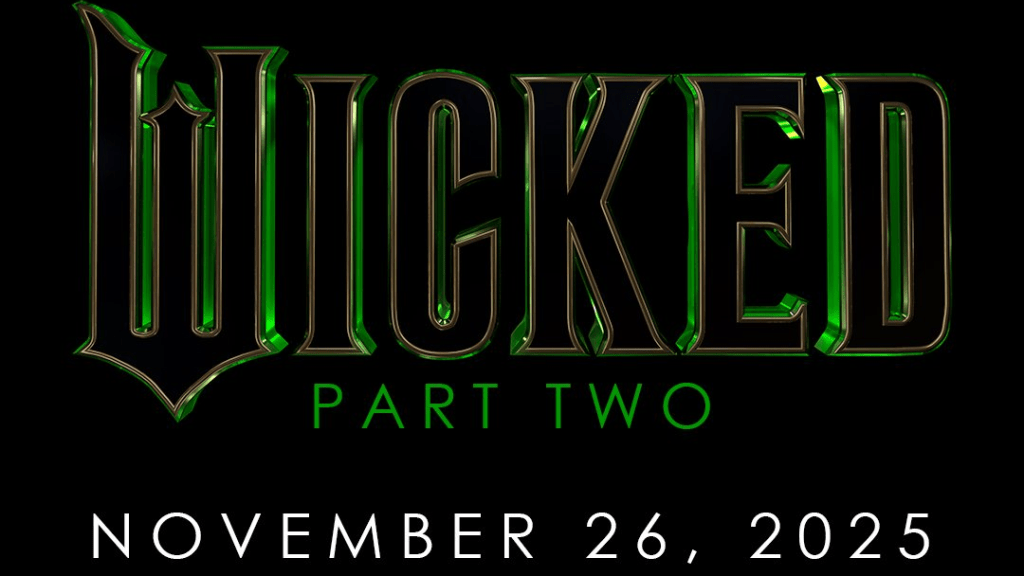 A Thanksgiving Treat: ‘Wicked Part Two’ Moves Up Its Release Date ...
